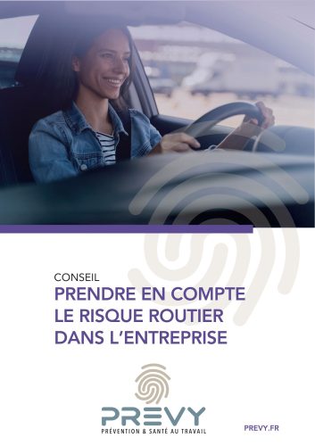 Livret – Prendre en compte Le Risque Routier dans l’entreprise - PREVY