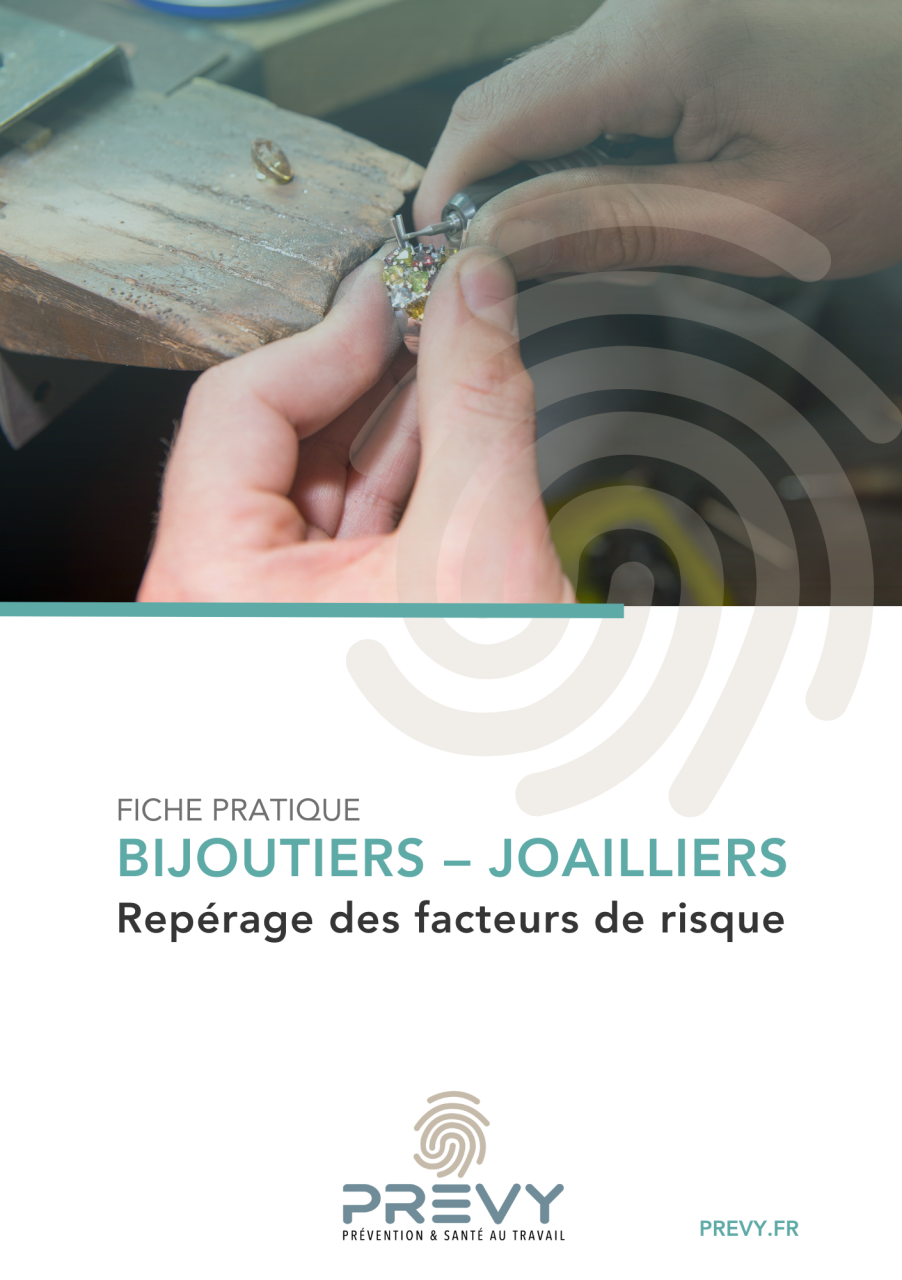 Livret – Les métiers de bijoutier et de joaillier – repérage des facteurs de risque - PREVY