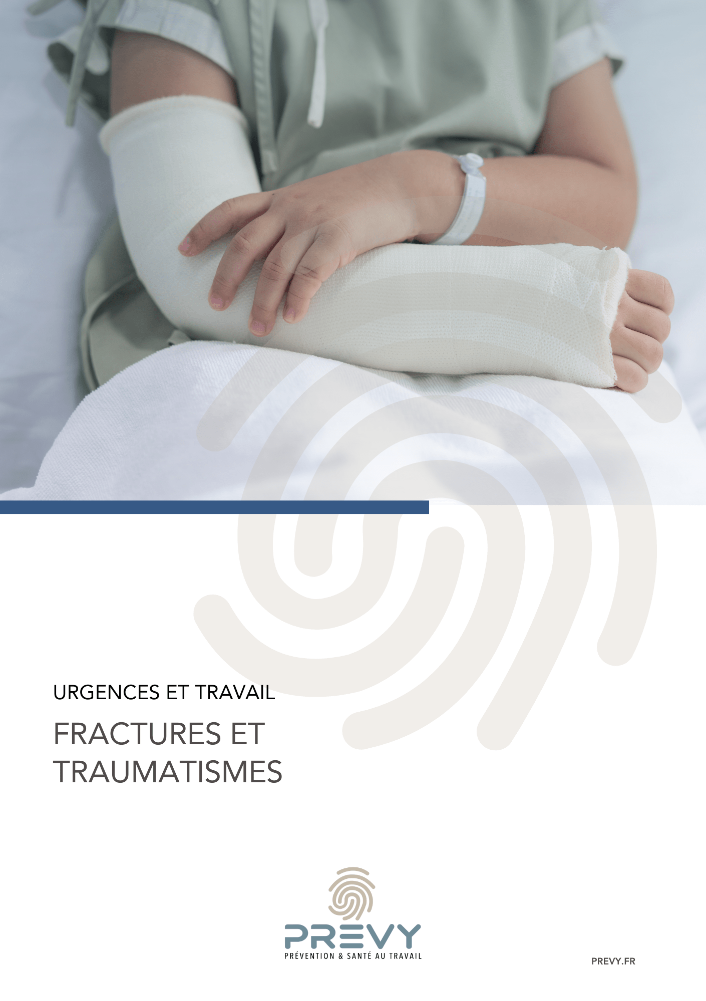 Livret PREVY – Fractures et traumatismes - PREVY