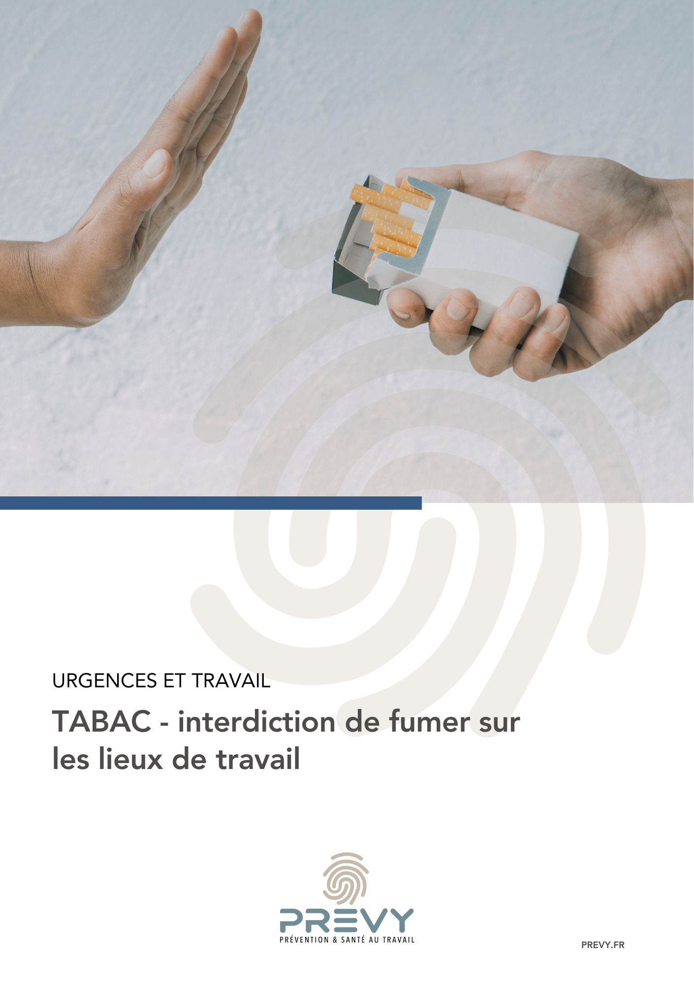 Livret PREVY – Risques du tabac – interdiction de fumer sur les lieux de travail - PREVY