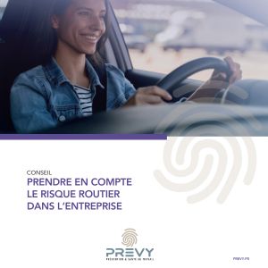 Livret – Prendre en compte Le Risque Routier dans l’entreprise - PREVY