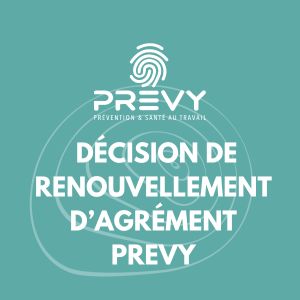 Décision de renouvellement agrément PREVY - PREVY